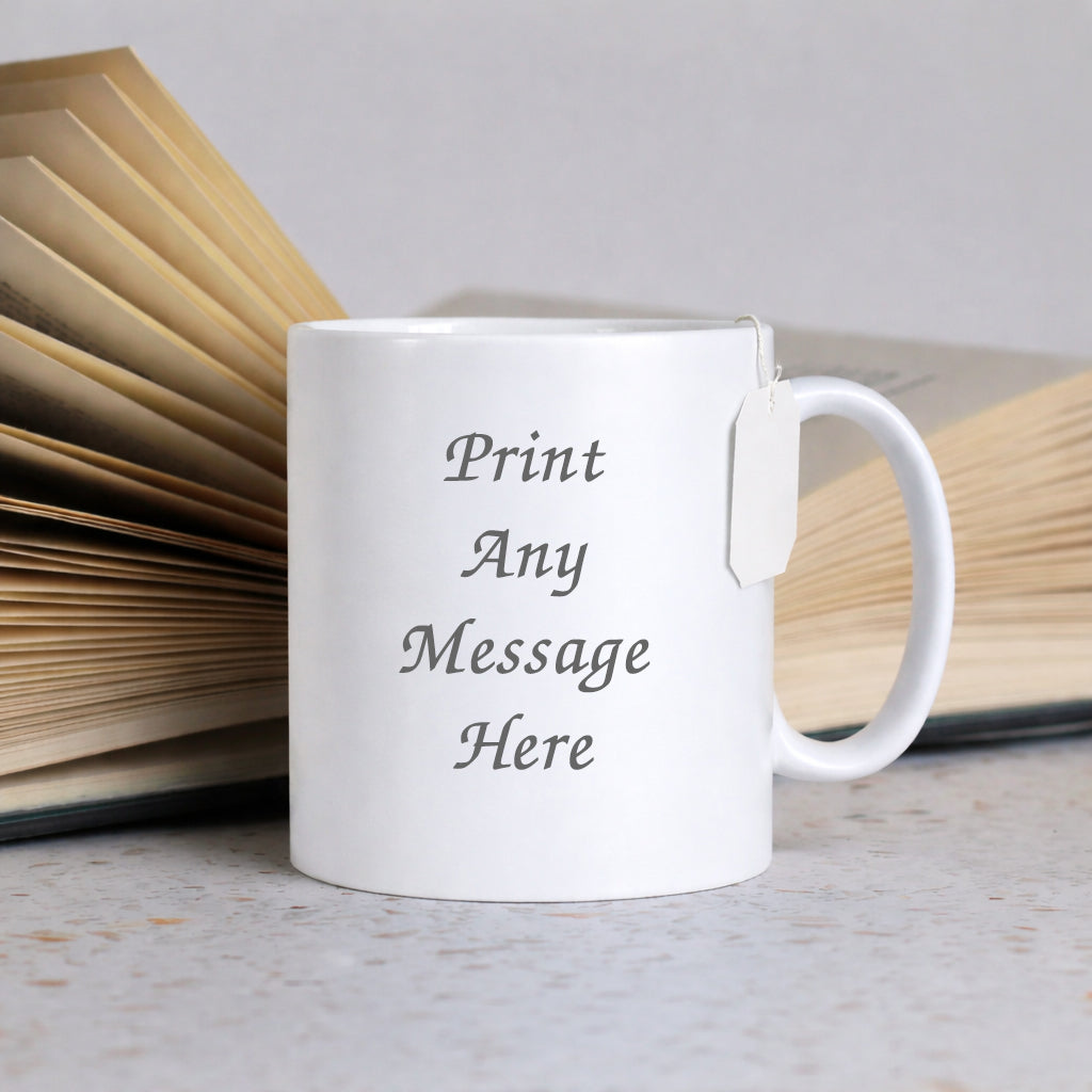 Personalised Custom Message Mug – 10oz Glossy White – Spoken Gifts LTD
